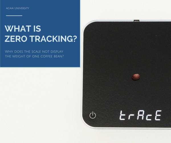 Acaia University: Zero Tracking – acaia
